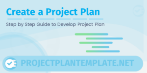 Creating a Project Plan: A Step-by-Step Guide - Project Plan Template